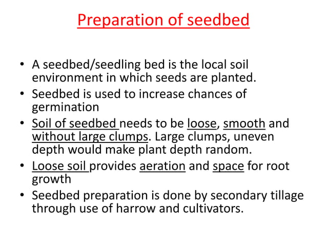 Preparation of seed bed | PPTX | Agriculture | Industries