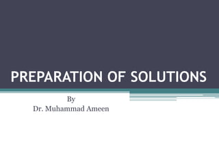 Preparation of solution | PPTX
