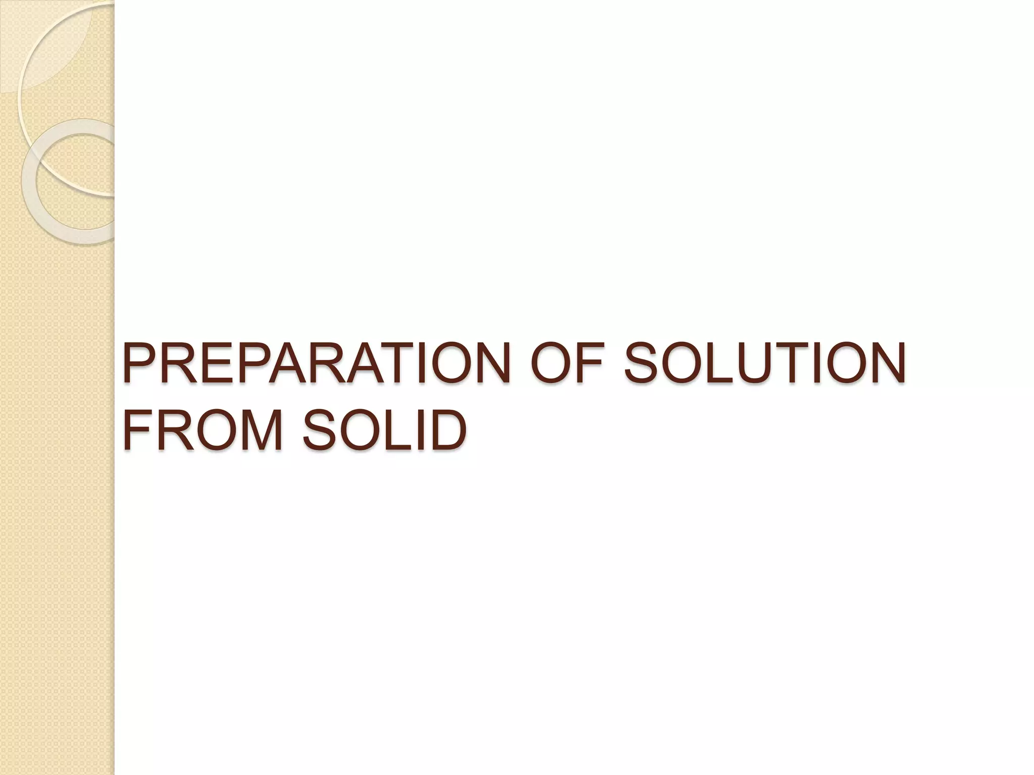 chemistry : Preparation of solution | PPTX
