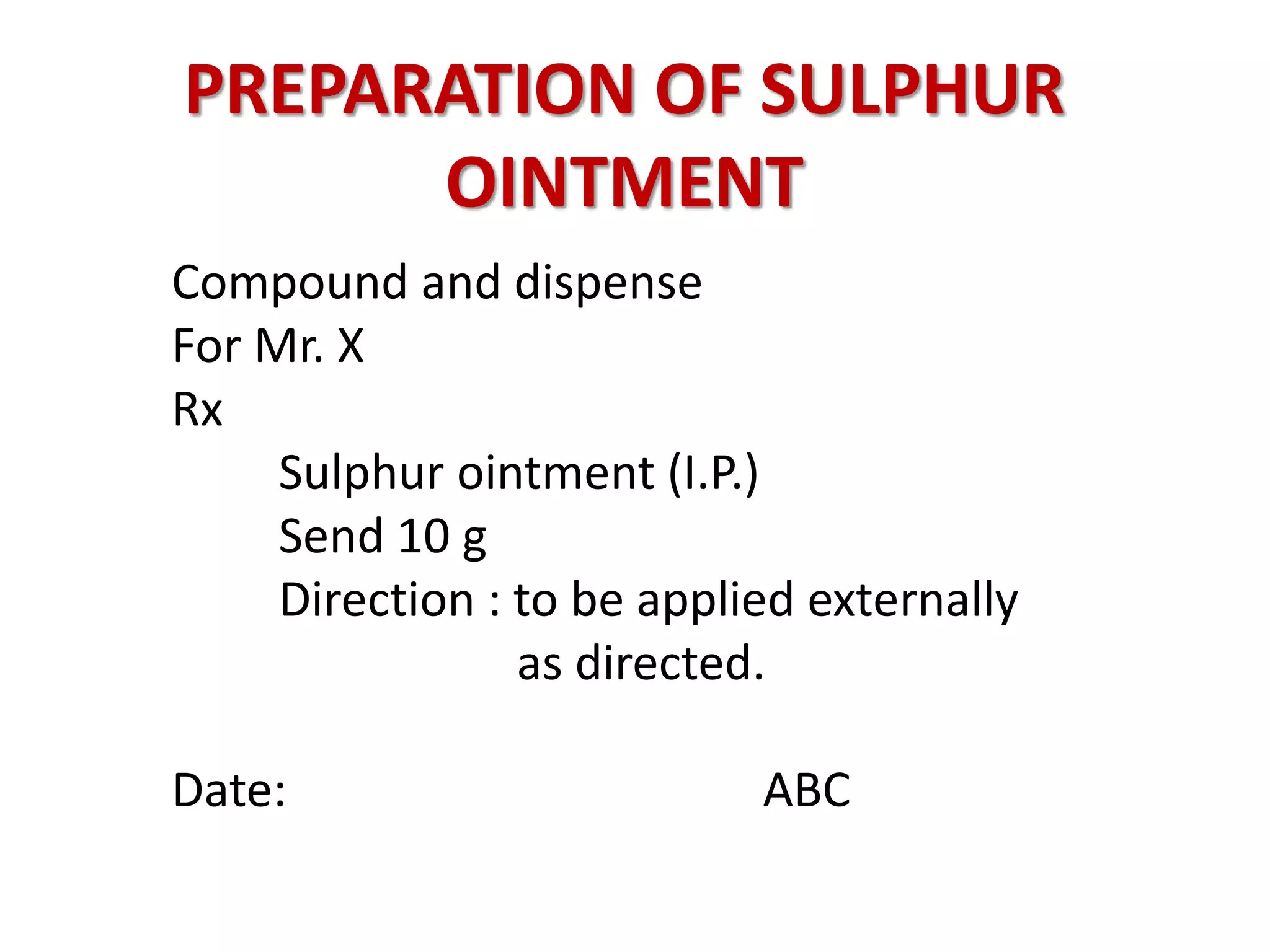 Preparation of sulphur ointment | PPTX