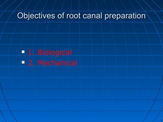 Preparation of the root canal system | PPT