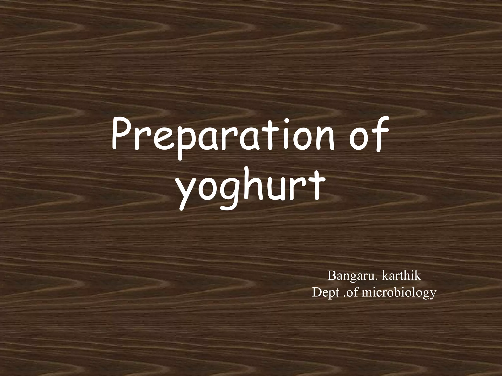 Preparation of yoghurt | PPT