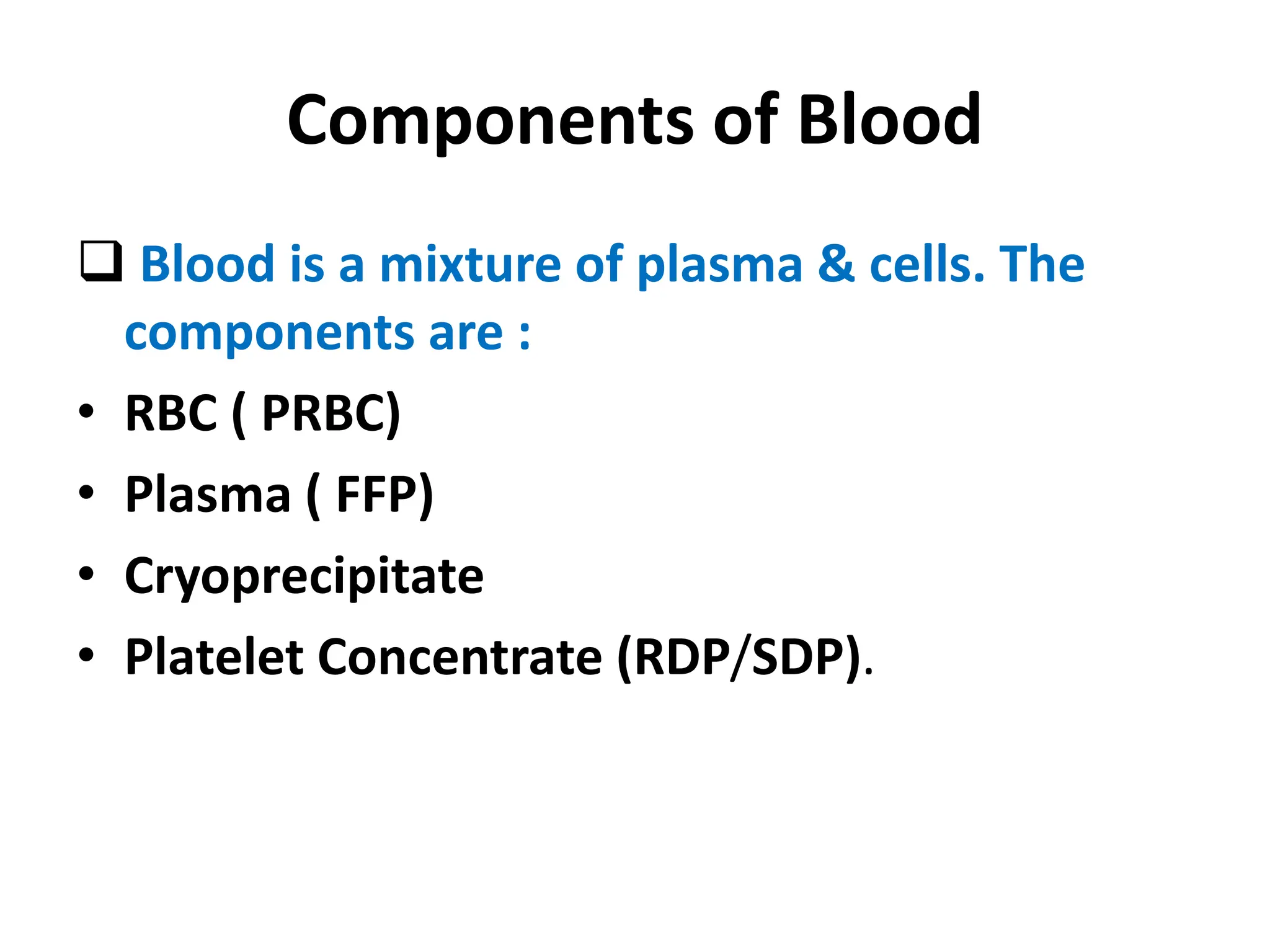 Preparations of Blood component, for use. | PPTX