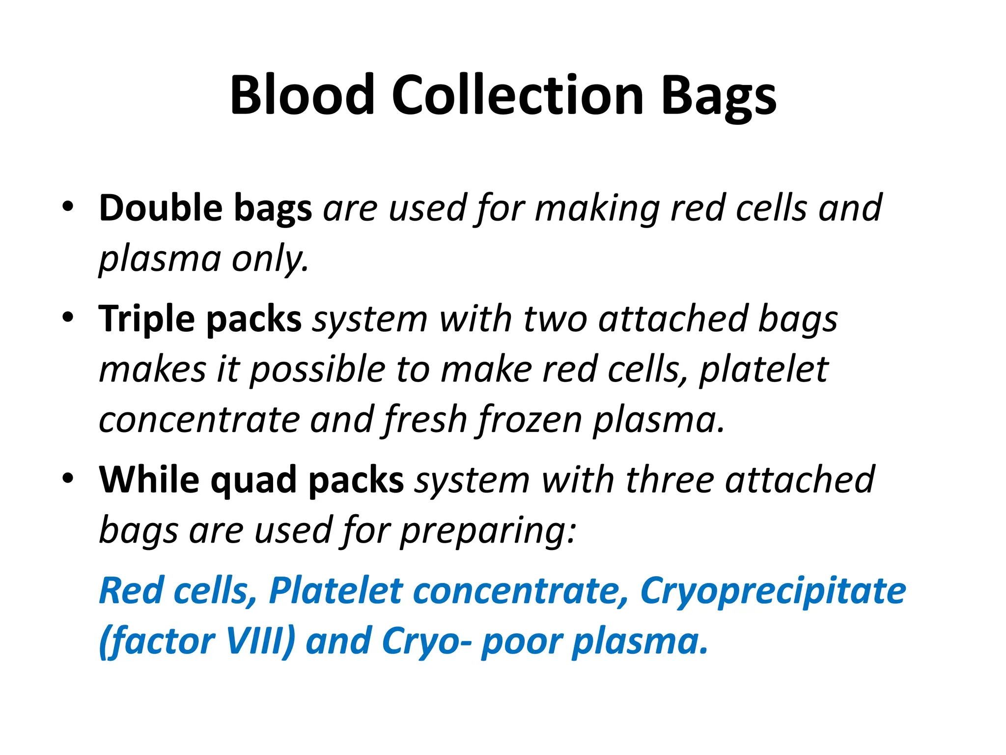 Preparations of Blood component, for use. | PPTX