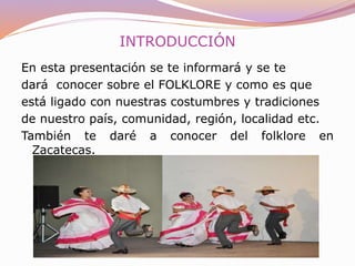 EL FOLKLORE EN MÉXICO | PPTX