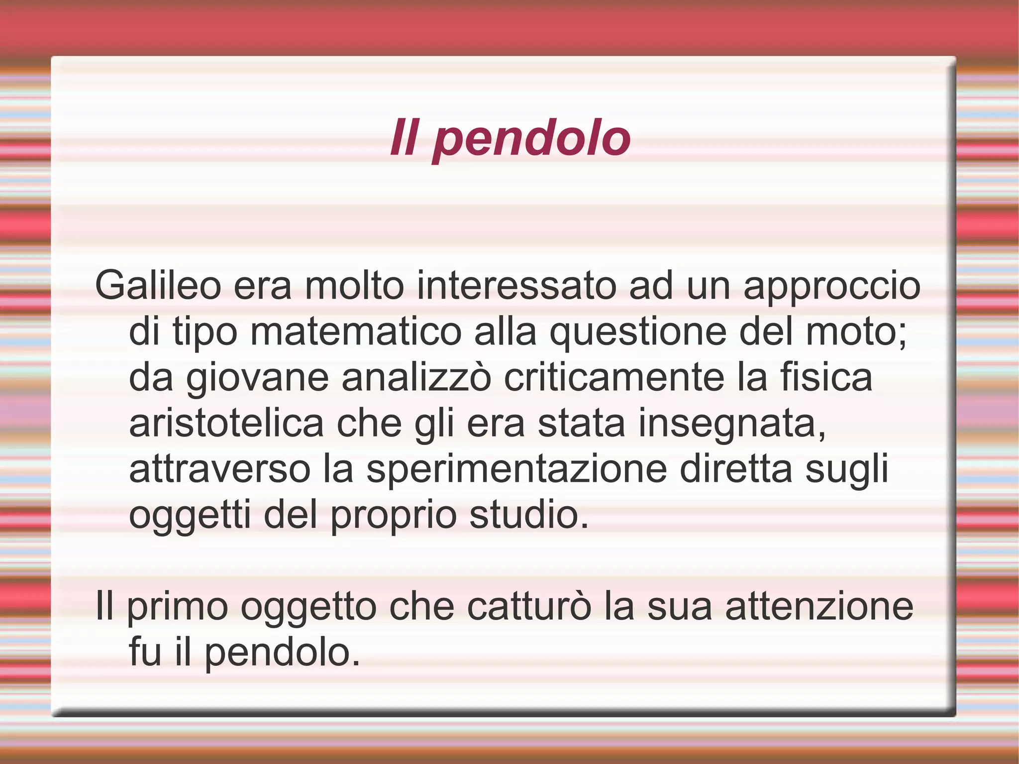 Preparazione alla scienza: l'isocronismo del pendolo | PPT | Physics ...