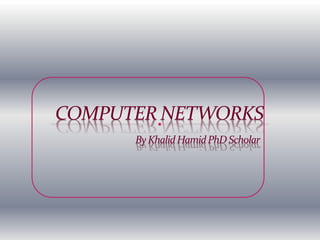 Prepare 2 COMPUTER_NETWORKS Lecture 1 & 2.pptx