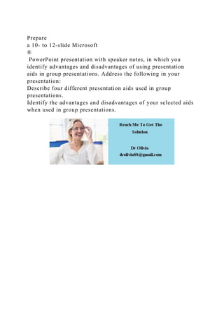 Prepare a 10- to 12-slide Microsoft® PowerPoint presentation w.docx