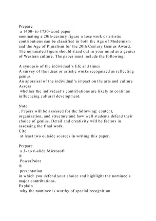 Prepare a 1400- to 1750-word paper nominating a 20th-century fig.docx