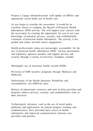 Prepare a 2-page interprofessional staff update on HIPAA and appropr | DOCX