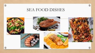 PREPARE AND COOK SEAFOOD DISHES (Processing fish and Principles of ...