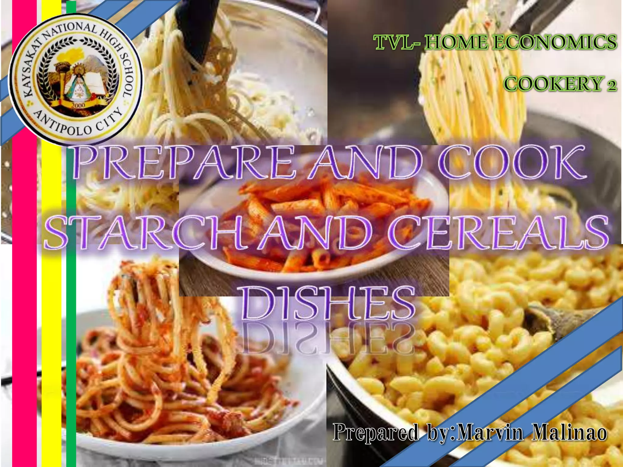 Prepare and cook starch and cereals dishes | PPTX
