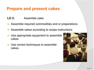 Prepare_and_Present_Gateaux_Tortes_and_Cakes-COT 3 21'-22'.pptx