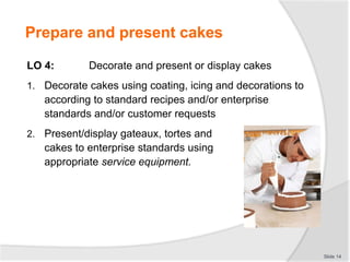 Prepare_and_Present_Gateaux_Tortes_and_Cakes-COT 3 21'-22'.pptx