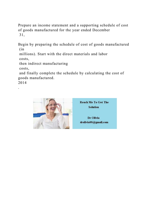 Prepare an income statement and a supporting schedule of cost of goo.docx | Business | Business ...