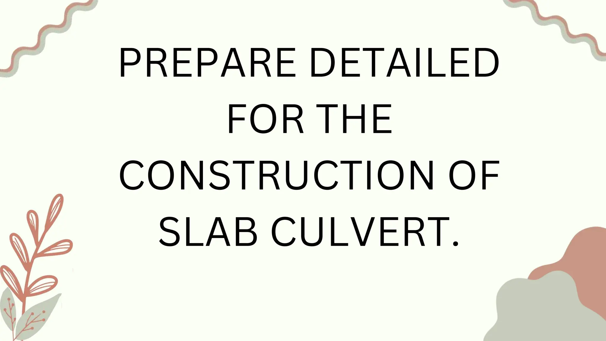 Prepare detailed for the construction of slab culvert (2).pptx
