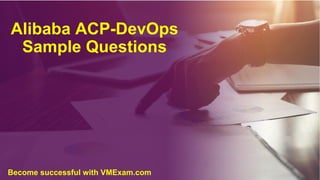 Prepare for Alibaba ACP DevOps Engineer (ACP-DevOps) Exam | PDF