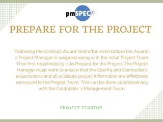pmSPEC Project Management Guidlines - STARTUP - Prepare for the project ...