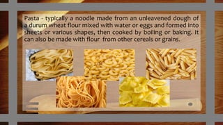 Prepare pasta, grains and farinaceous dishes | PPTX