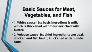 Prepare Sauces Required for Menu Item 10 COOKERY.pptx