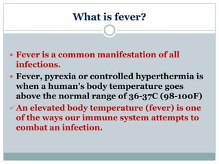 Prepare to fight fever | PPTX