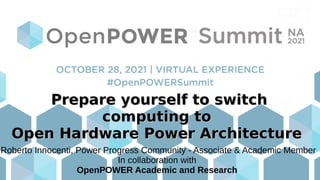 Prepare yourself to switch computing to Open Hardware Power Architecture | PPT