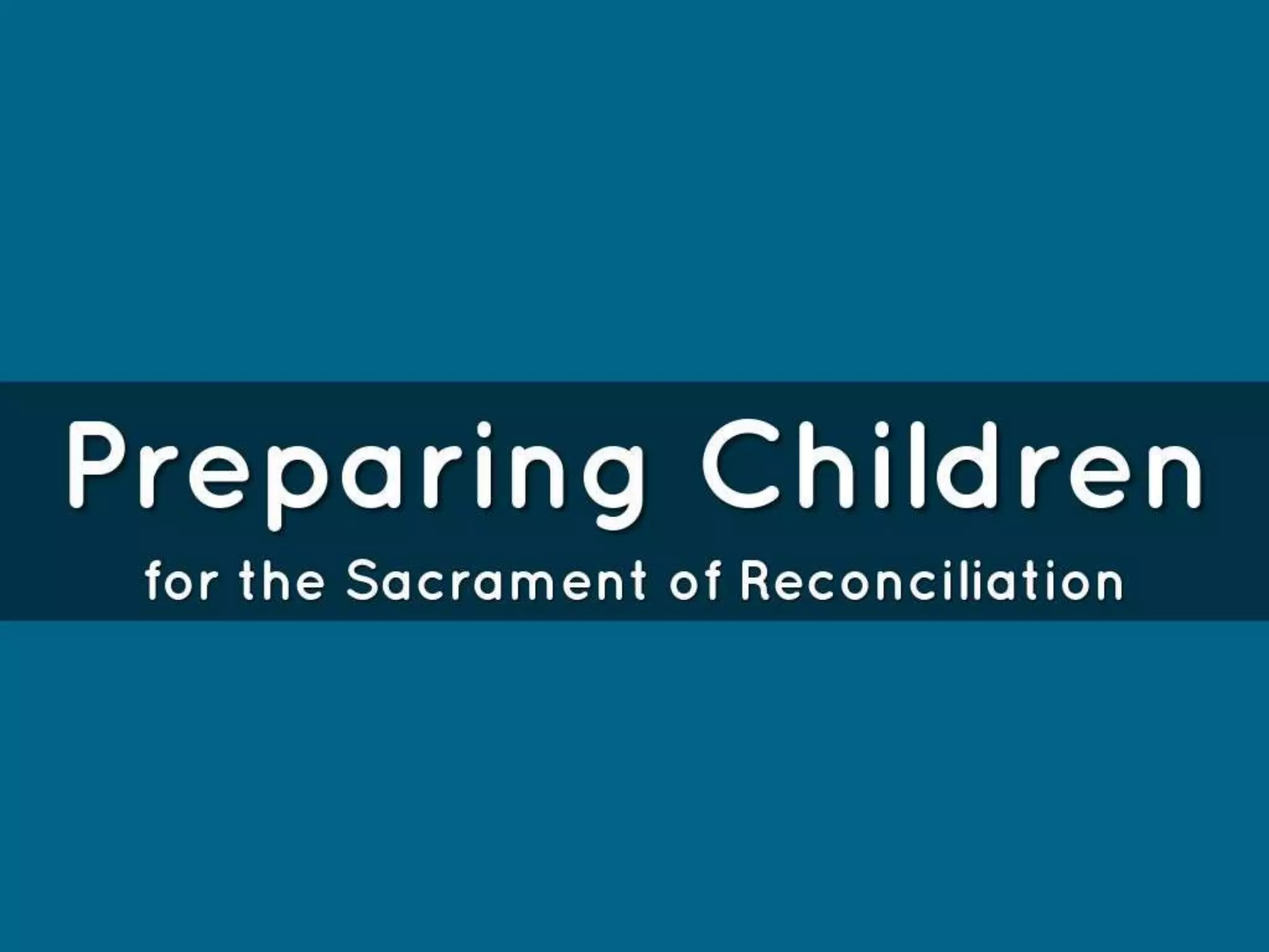 Preparing children-for-reconciliation | PPTX