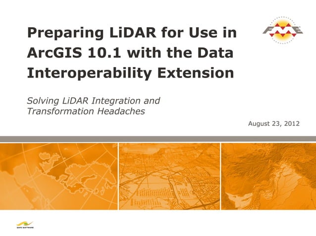 Preparing LiDAR for Use in ArcGIS 10.1 with the Data Interoperability ...