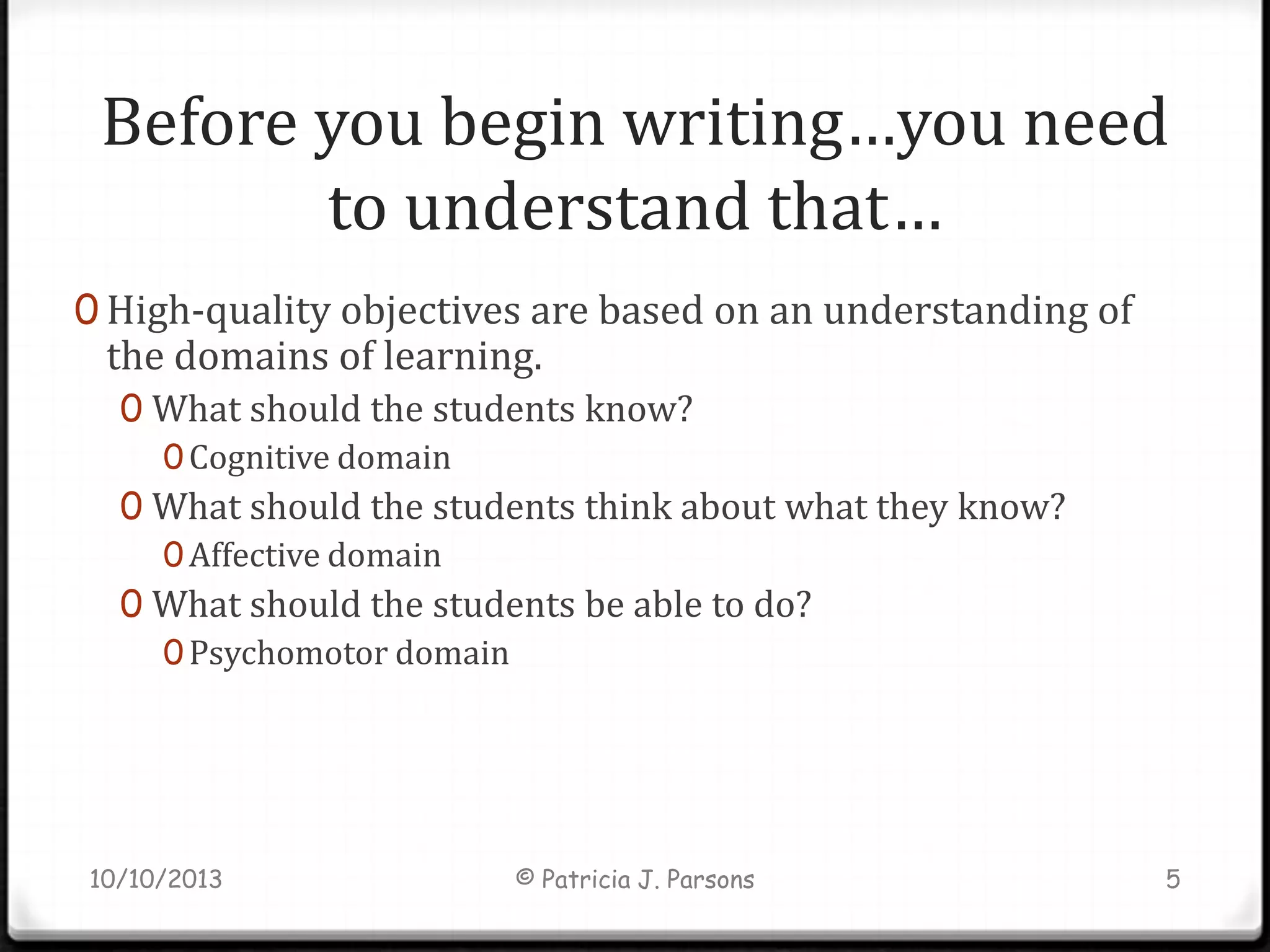Preparing educational objectives: The good, the bad, and the value ...