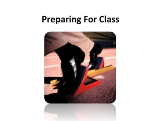 Preparing for classm ppt | PPT