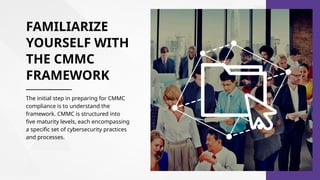 Preparing For CMMC Compliance: Key Steps To Ensure Readiness | PPT
