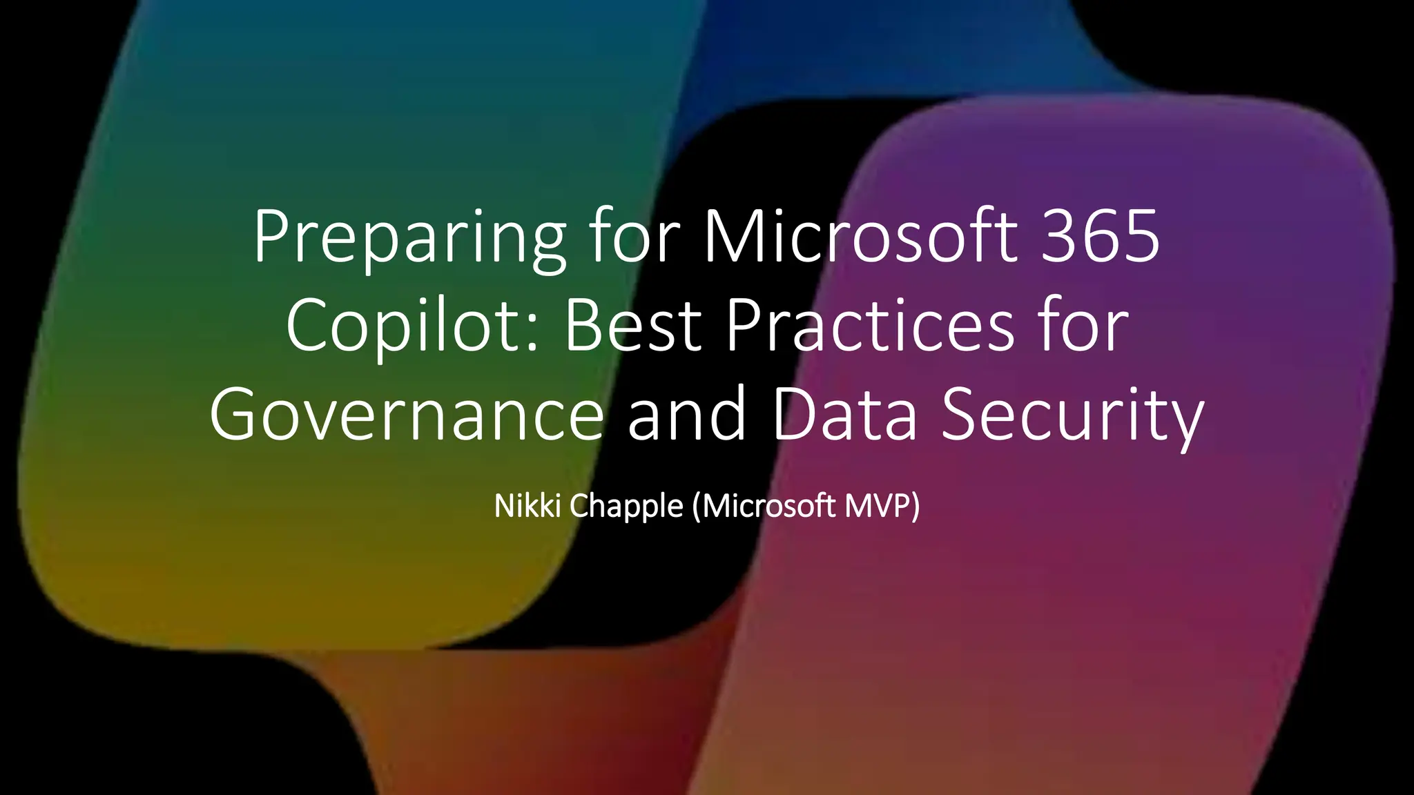 Preparing for Microsoft 365 Copilot - Best Practices for Governance and Data Security ...