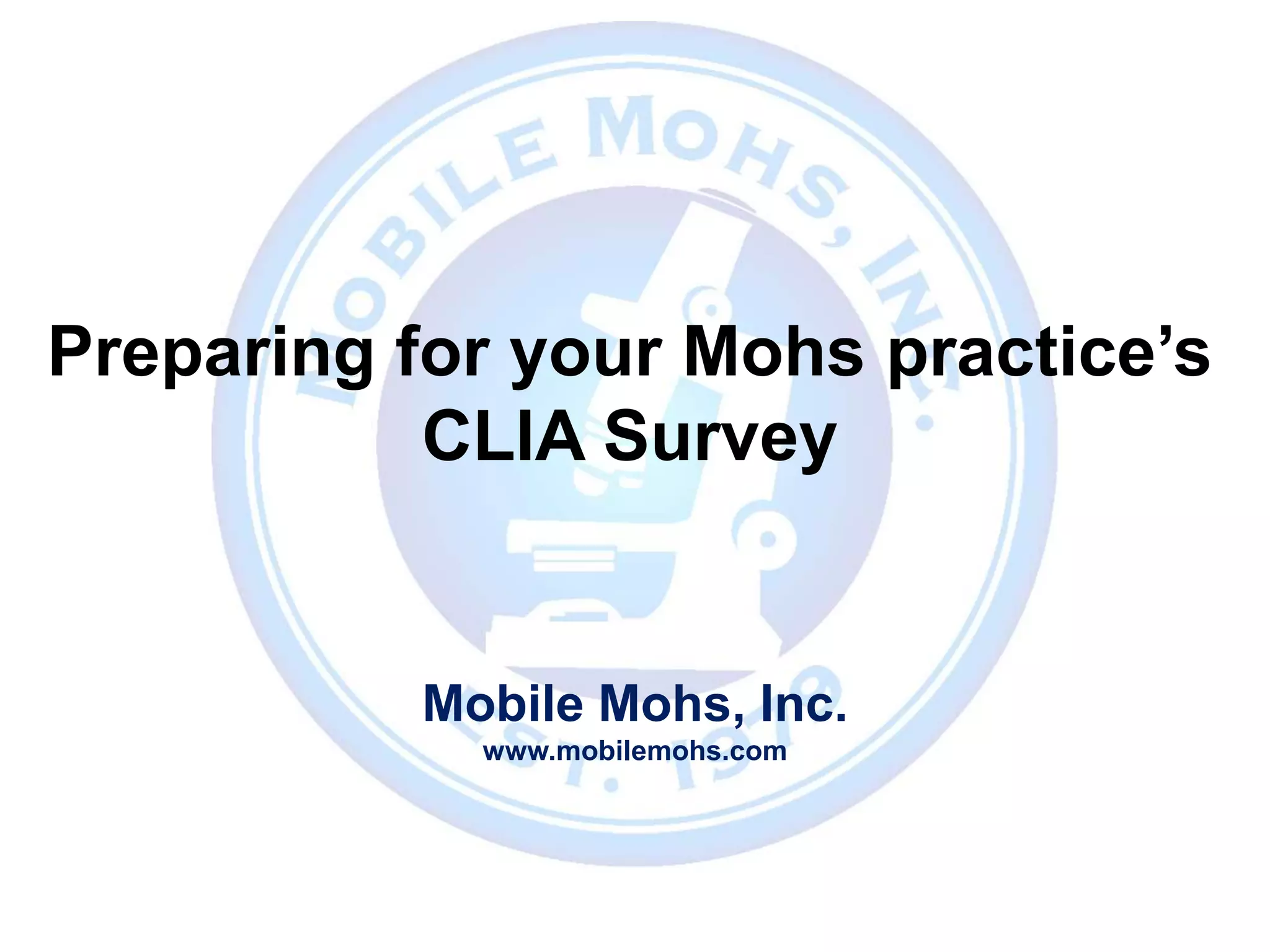 Preparing for your Mohs Practice's CLIA Survey | PPTX