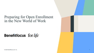 Preparing for Open Enrollment in the New World of Work | PPT