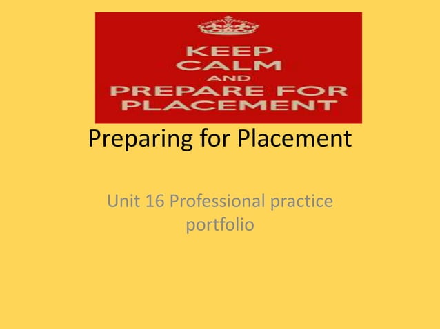 Preparing for placement | PPTX
