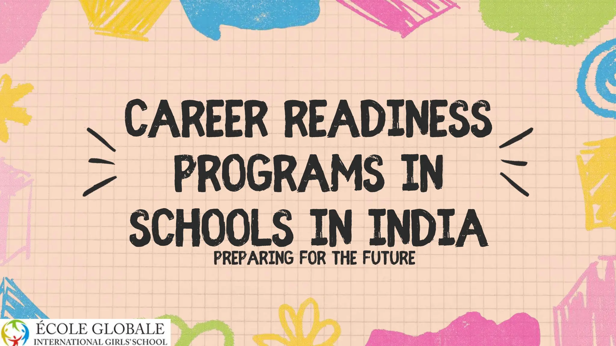 Preparing for the Future Career Readiness Programs in Schools in India.pptx