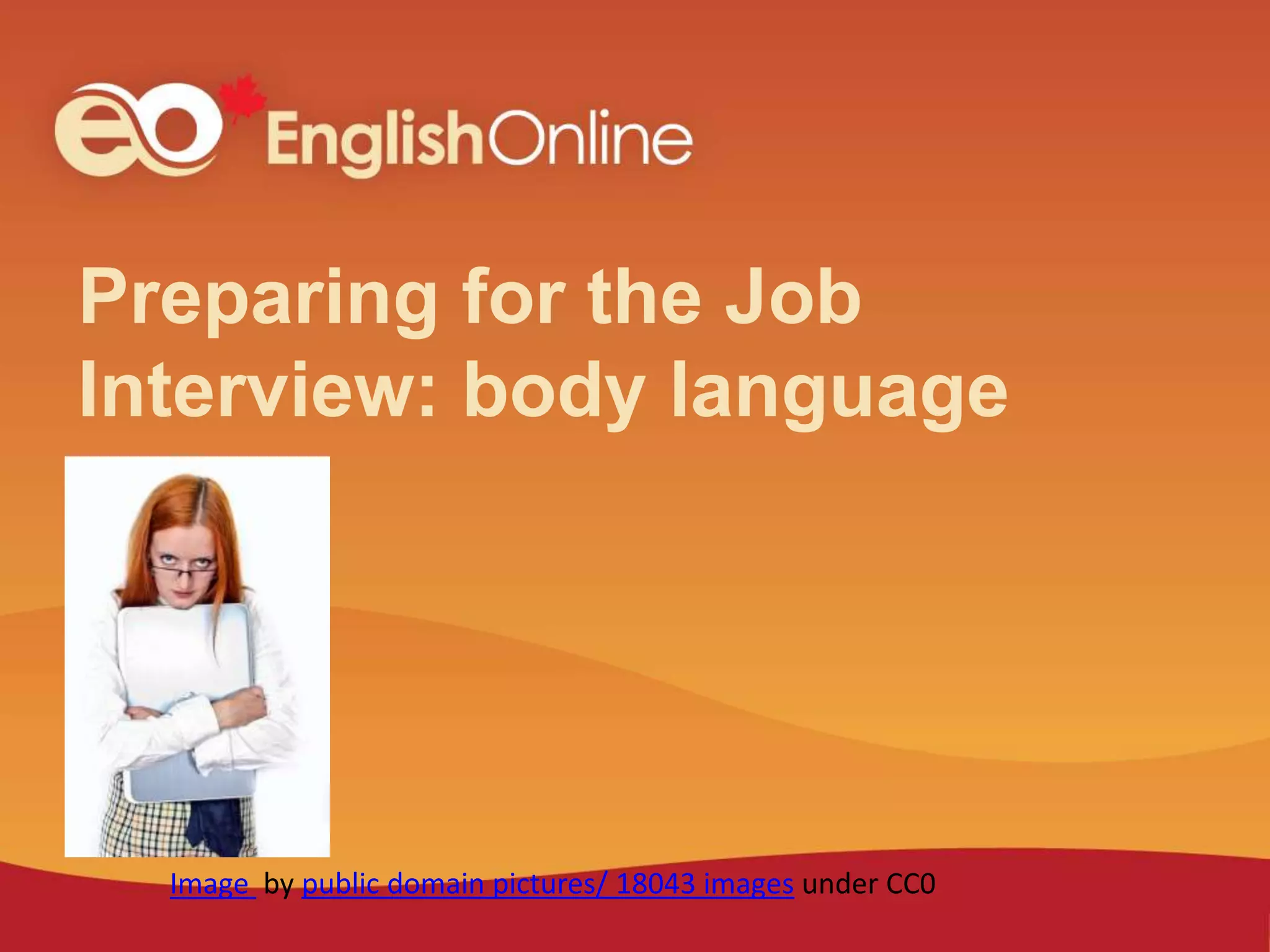 Preparing for the job interview body language | PPT