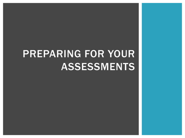 Preparing for your assessments | PPTX