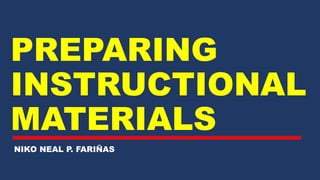 PREPARING INSTRUCTIONAL MATERIALS.pptx