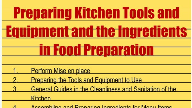 Preparing kitchen tools and equipment and the ingredients in food ...