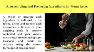 Preparing kitchen tools and equipment and the ingredients in food ...