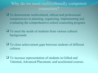 Preparing multiculturally competent school counselors | PPT