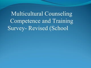 Preparing multiculturally competent school counselors | PPT