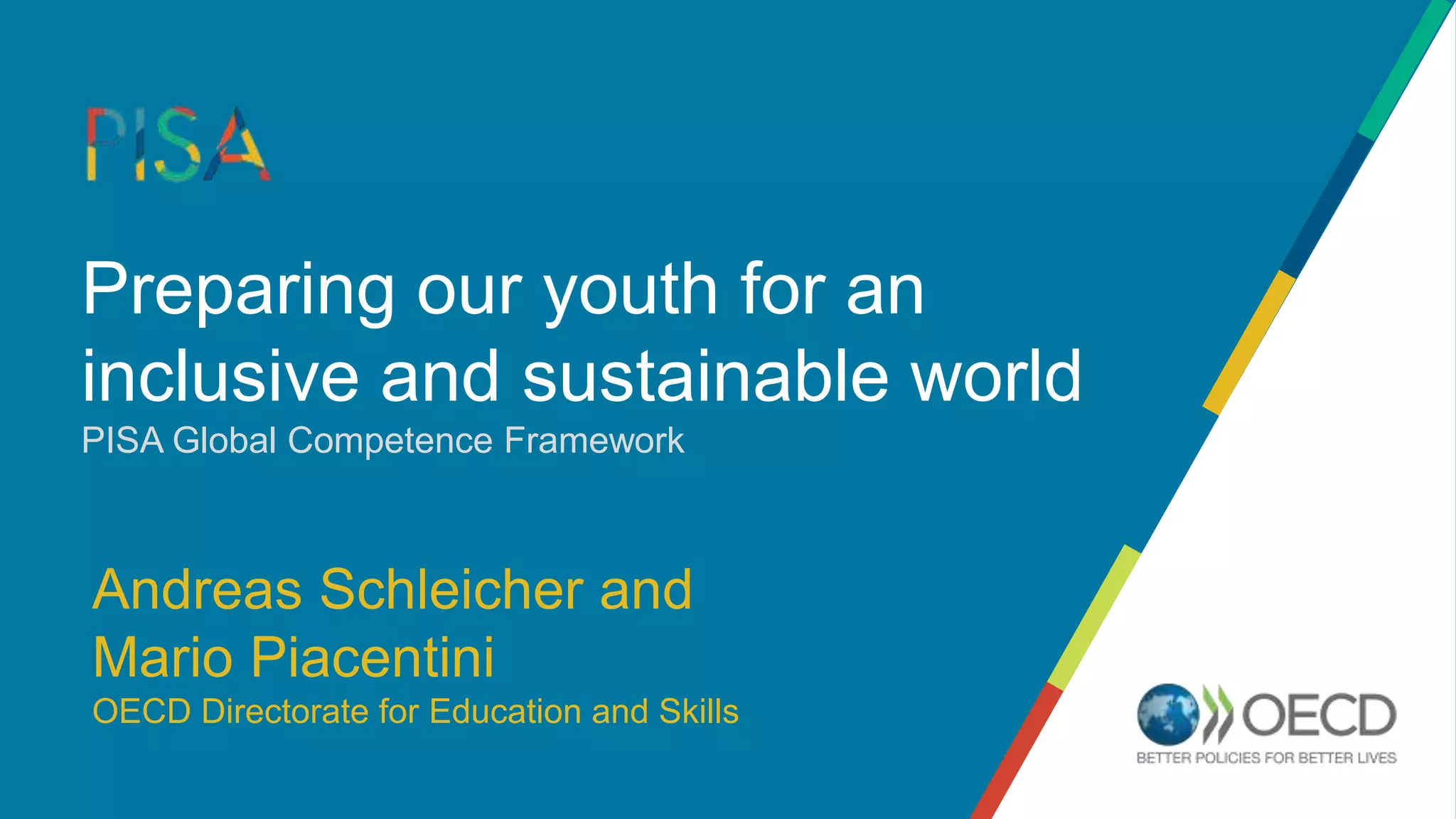 Preparing our youth for an inclusive and sustainable world (PISA Global Competence Framework) | PPTX
