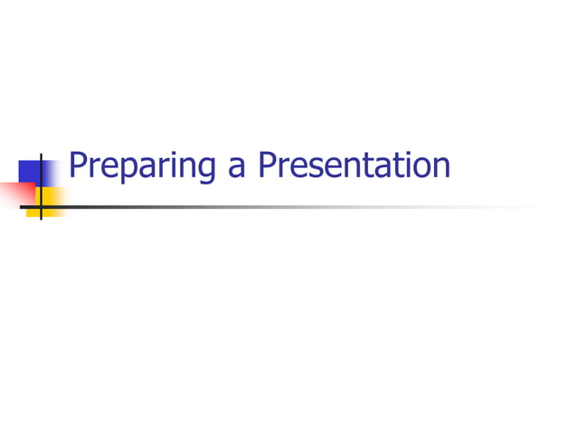 Preparing presentations | PPT