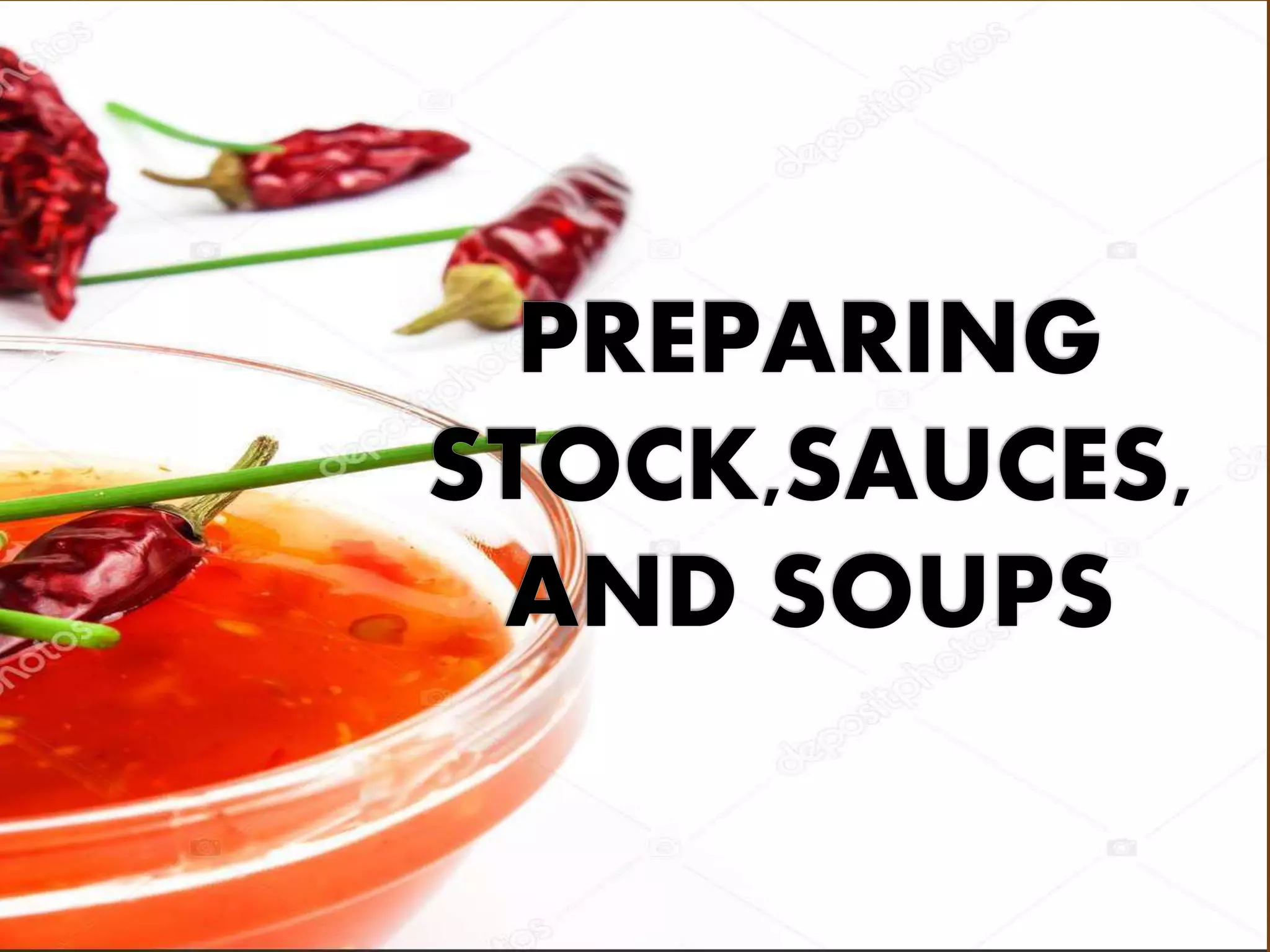 Preparing stock, soups and sauces | PPTX
