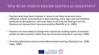 Preparing teachers as researchers | PPTX