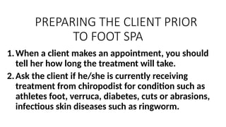 Preparing the Client Prior to Foot Spa.pptx