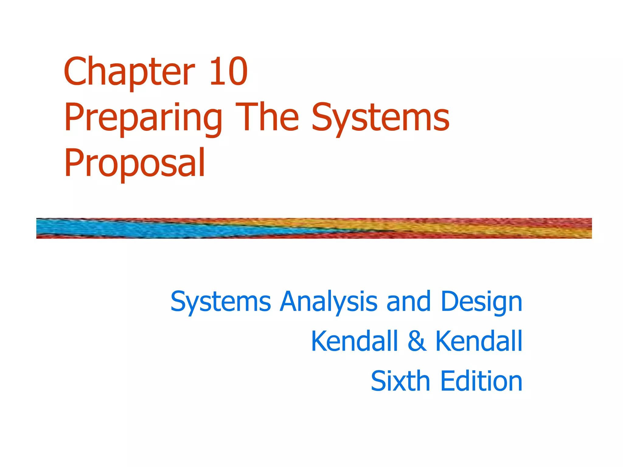 Preparing The Systems Proposal.ppt
