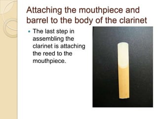 Preparing to play the clarinet | PPTX